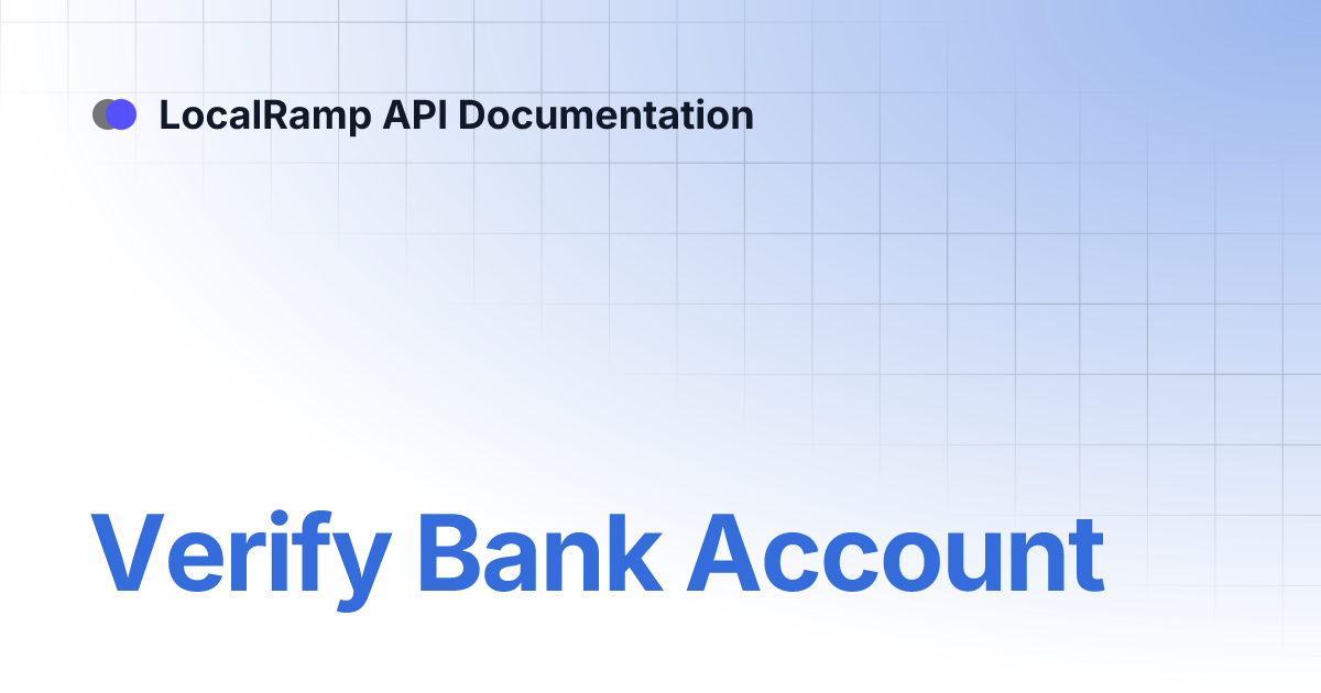 Verify Bank Account | LocalRamp API Documentation