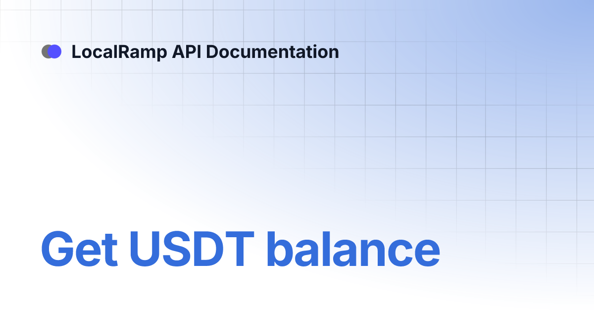 Get USDT balance | LocalRamp API Documentation