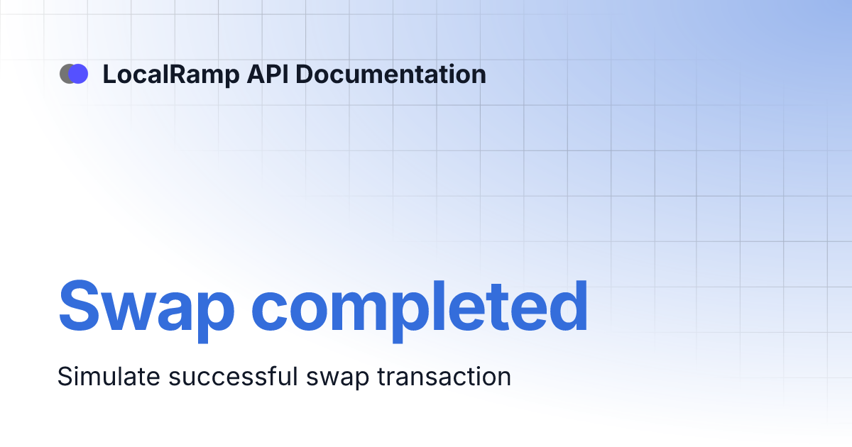 Swap completed | LocalRamp API Documentation
