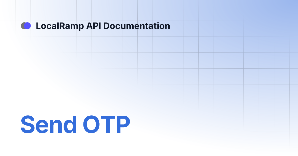 Send OTP | LocalRamp API Documentation