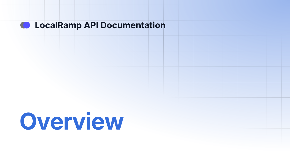 Overview | LocalRamp API Documentation