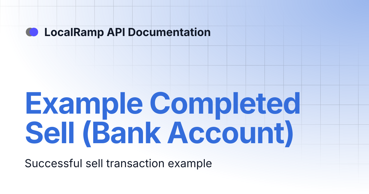 Example Completed Sell (Bank Account) | LocalRamp API Documentation